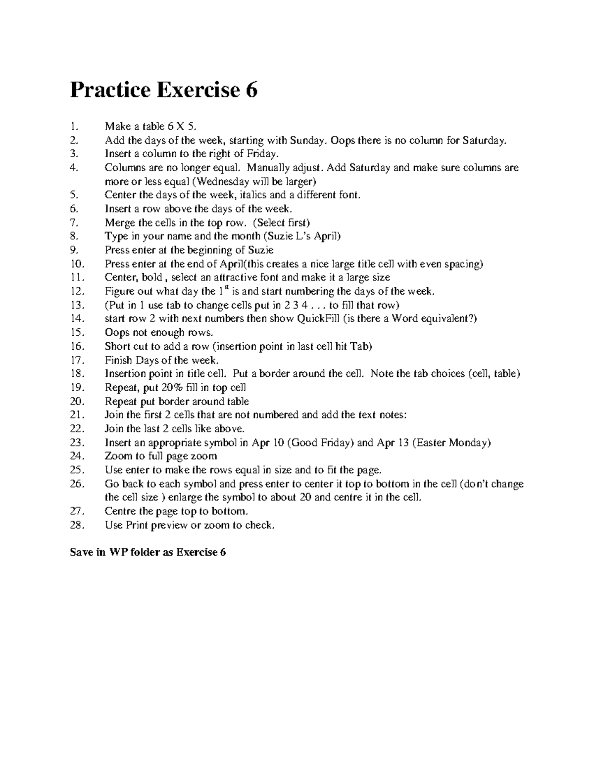 Exercise 06 - ms word - Practice Exercise 6 Make a table 6 X 5. Add the ...