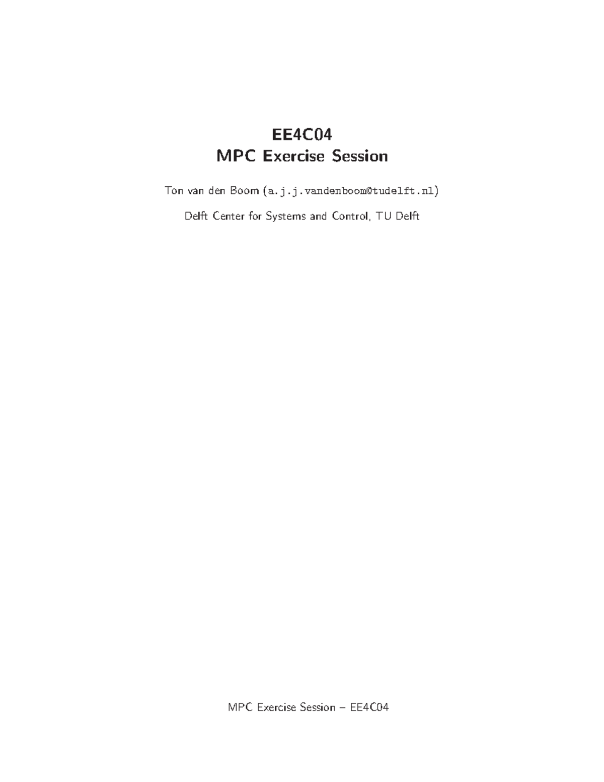 Exercise-MPC - Exercises MPC - EE4C MPC Exercise Session Ton van den ...