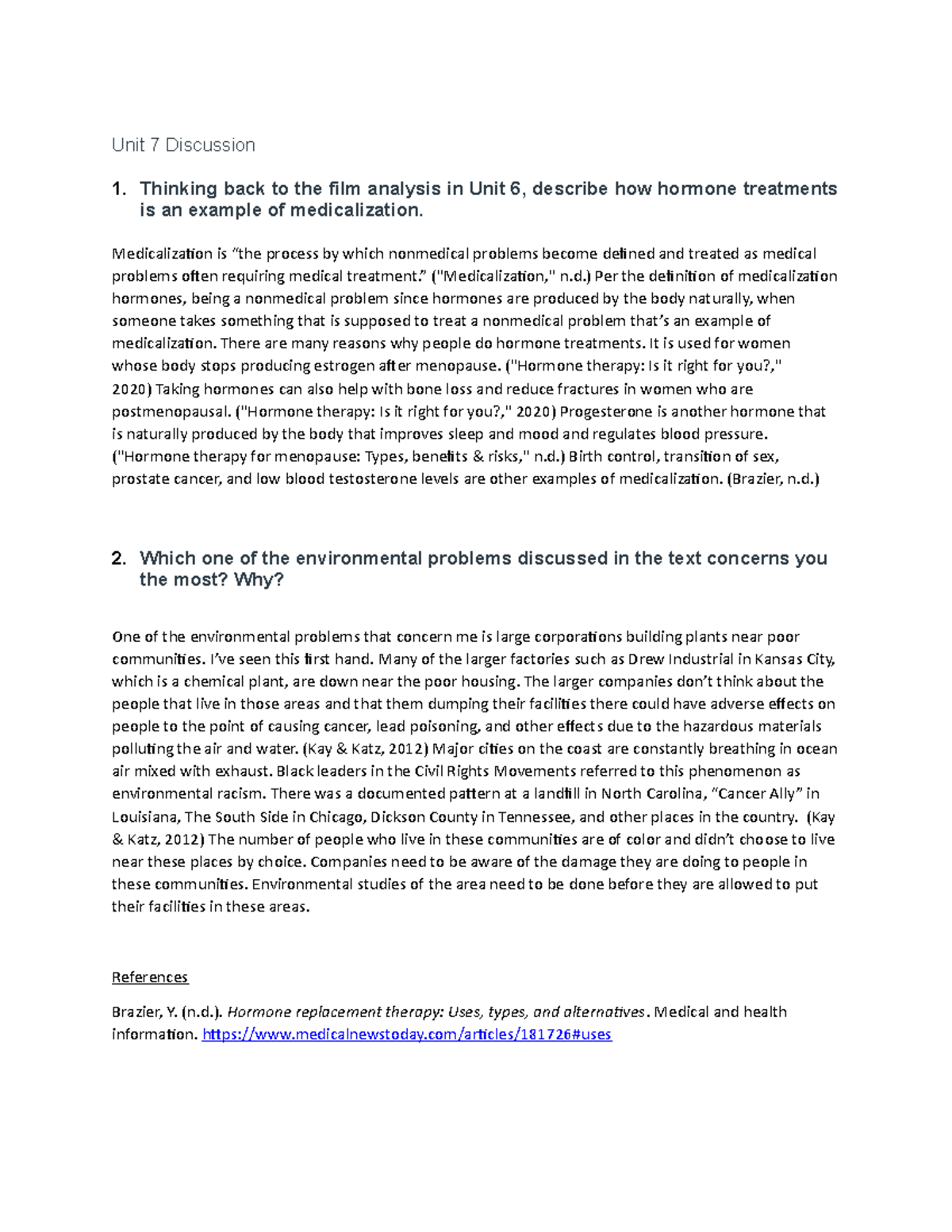 Unit 7 Discussion - Unit 7 Discussion 1. Thinking back to the film ...
