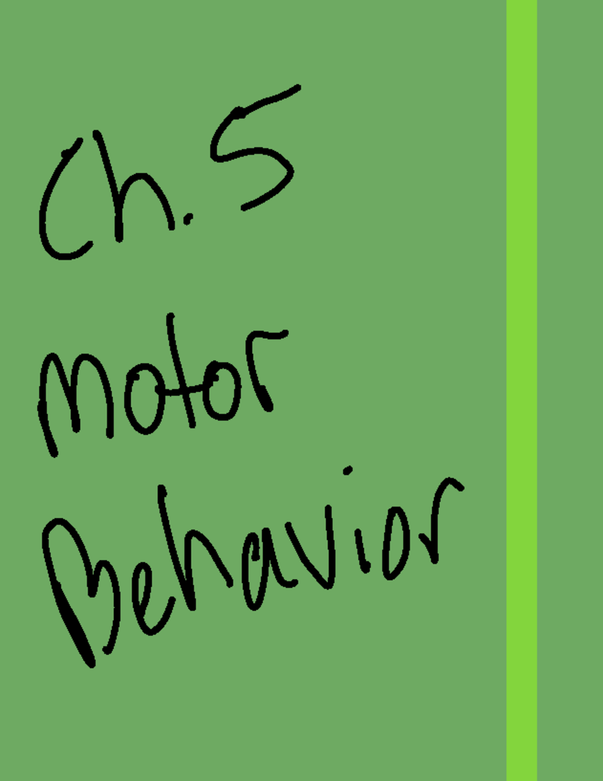 Ch.5 - notes for physical and health education - Ch . 5 motor Behavior ...