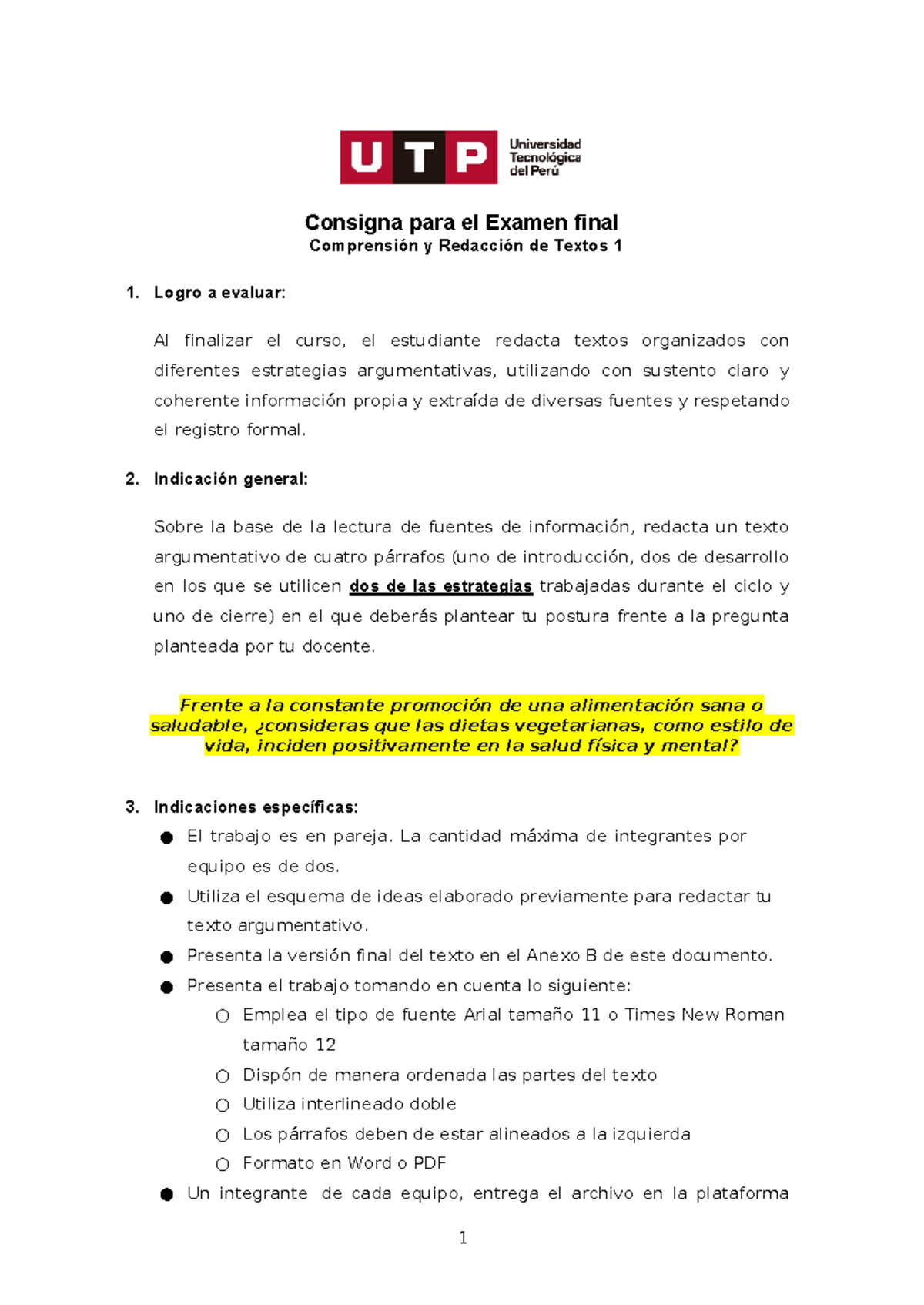 Examen Final - Consigna para el Examen final Comprensión y Redacción de Textos 1 Logro a evaluar ...