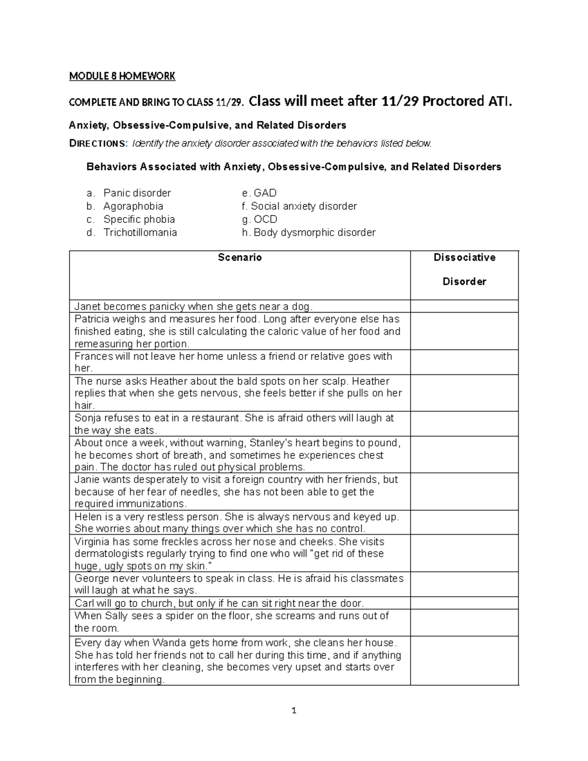Module 8 Homework - MODULE 8 HOMEWORK COMPLETE AND BRING TO CLASS 11/29. Class will meet after ...