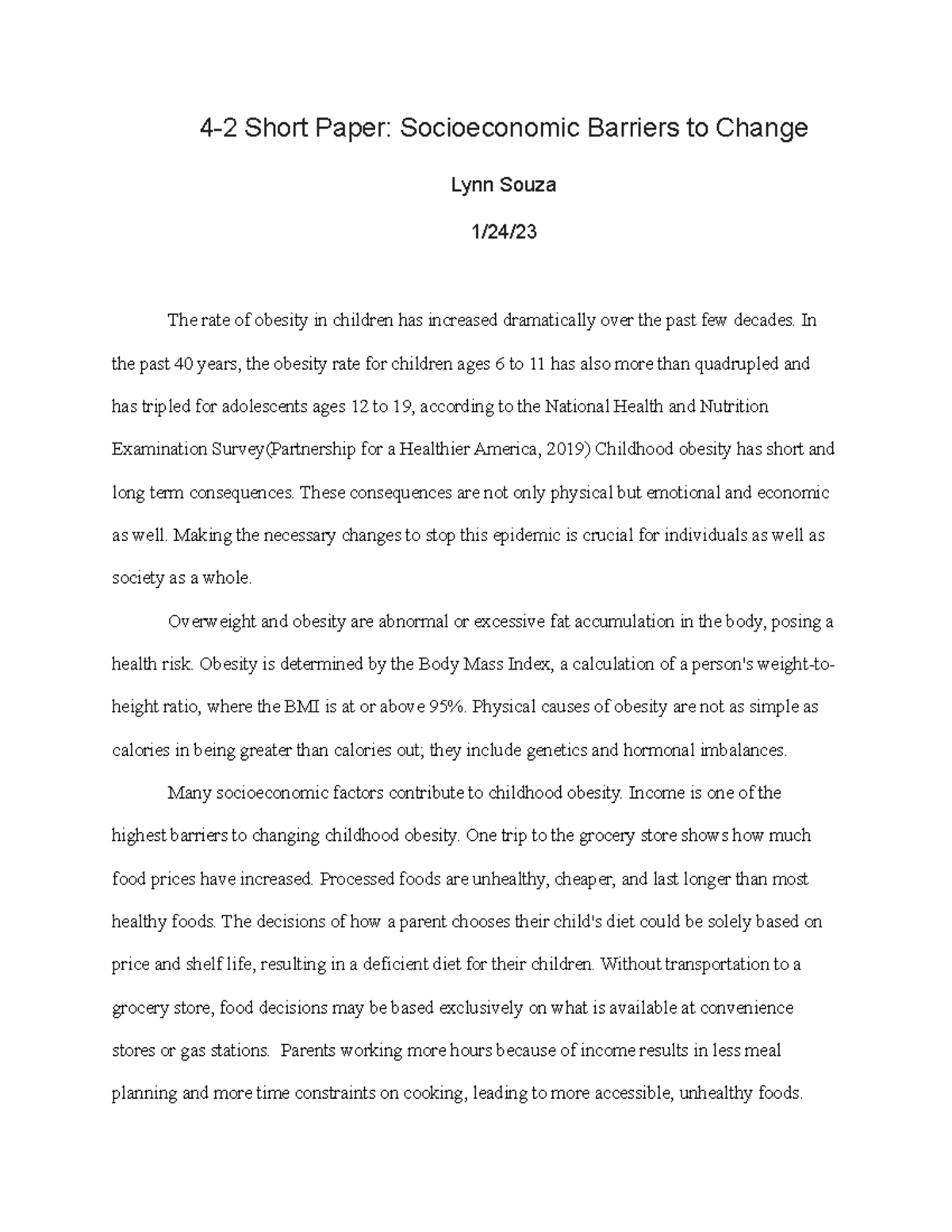 HCM320 Short Paper - 4-2 Short Paper: Socioeconomic Barriers to Change ...