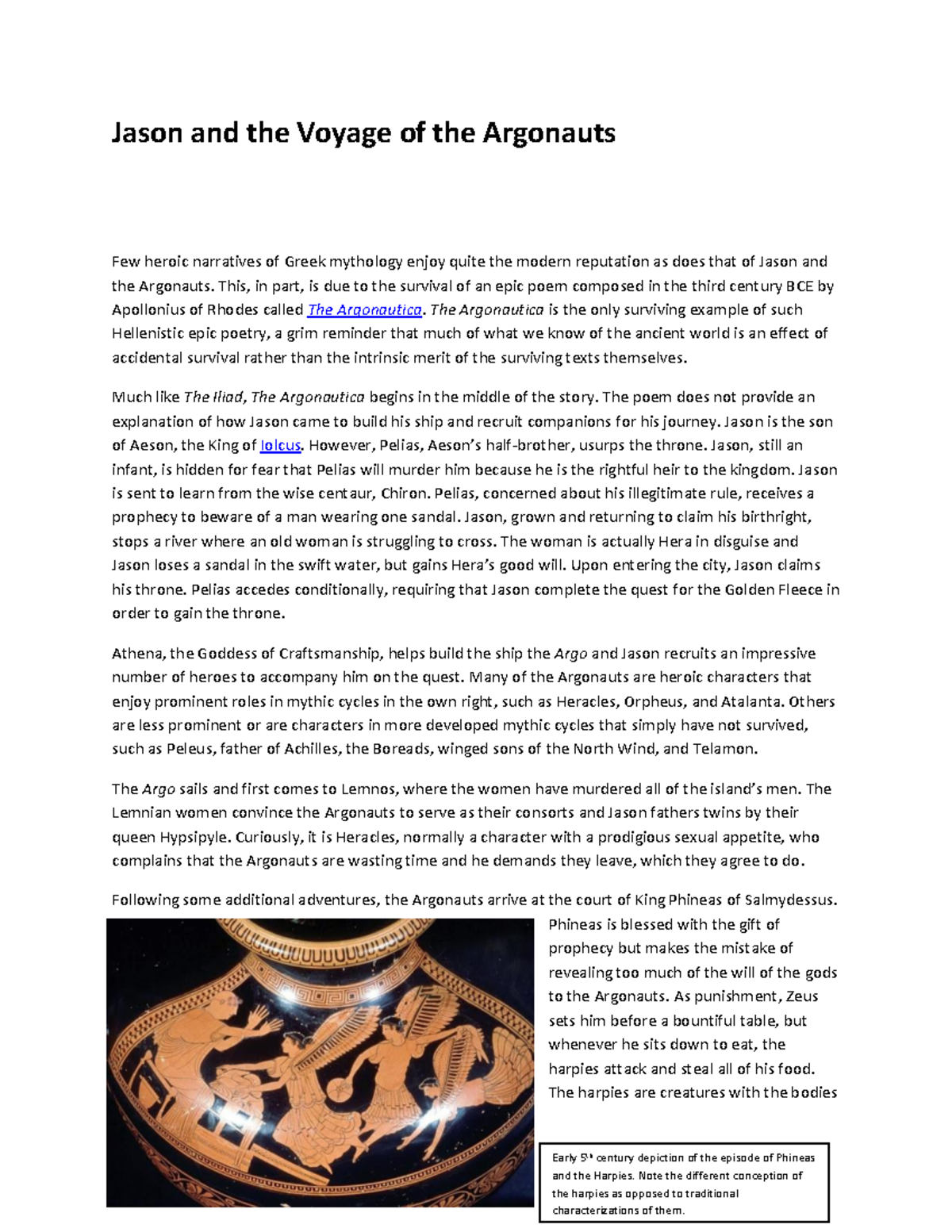 Jason - This, in part, is due to the survival of an epic poem composed ...