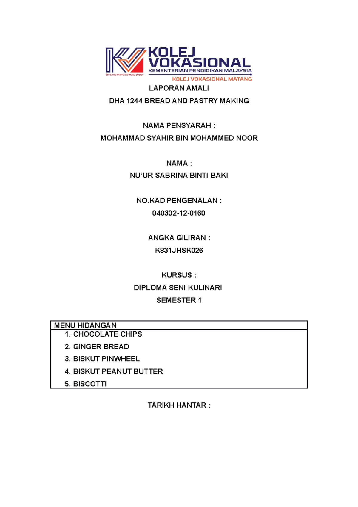 Biskut SAB - assignment - LAPORAN AMALI DHA 1244 BREAD AND PASTRY MAKING NAMA PENSYARAH ...