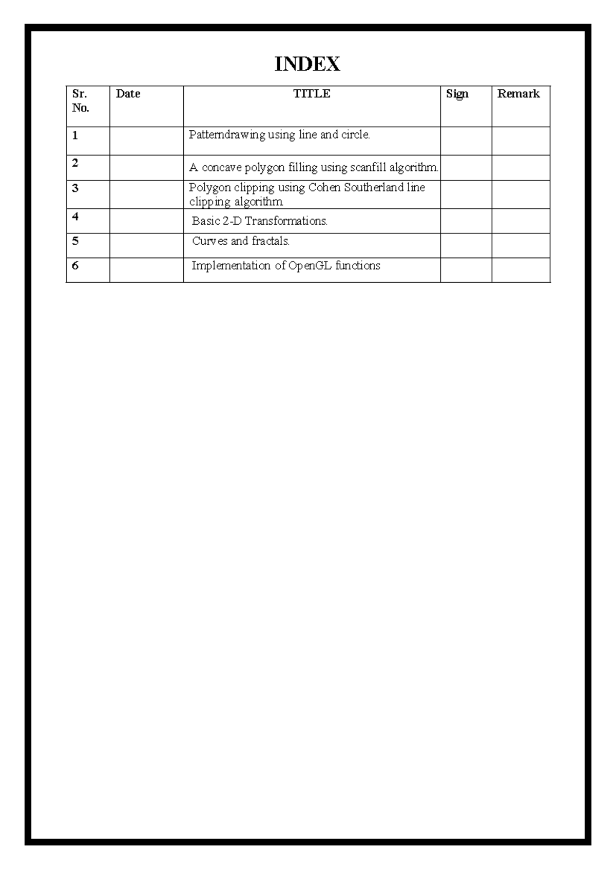 CG Final Lab Manual - INDEX Sr. No. Date TITLE Sign Remark 1 Patterndrawing using line and ...
