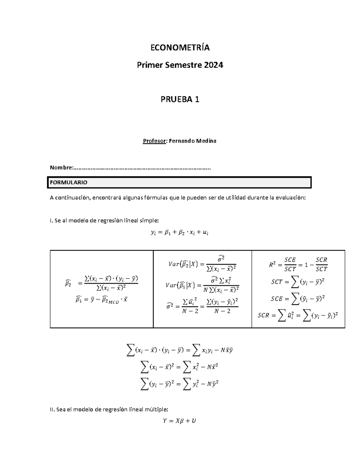Formulario y Tabla - ECONOMETRÍA Primer Semestre 2024 PRUEBA 1 Profesor: Fernando Medina - Studocu