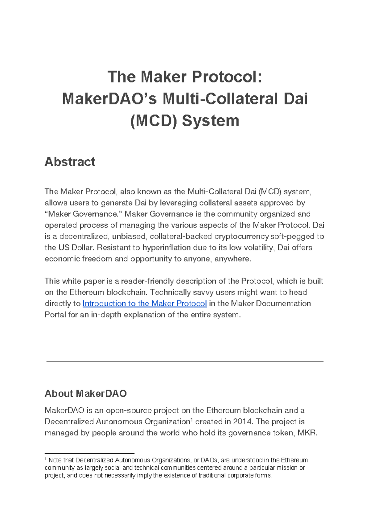 Makerdao - The Maker Protocol: MakerDAO’s Multi-Collateral Dai (MCD) System Abstract The Maker ...