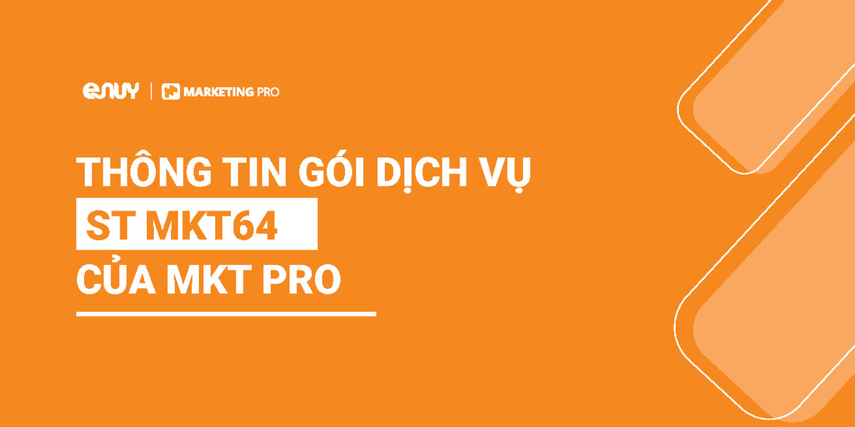Stmkt 64 Setup TRƯỞNG Phòng MKT - THÔNG TIN GÓI DỊCH VỤ ST MKT CỦA MKT ...