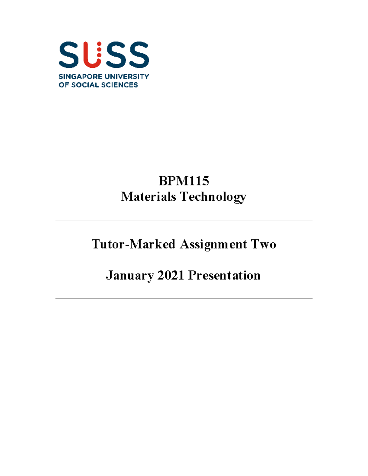 BPM115 JAN21 TMA02 - Tutor marked assignment - BPM Materials Technology ...