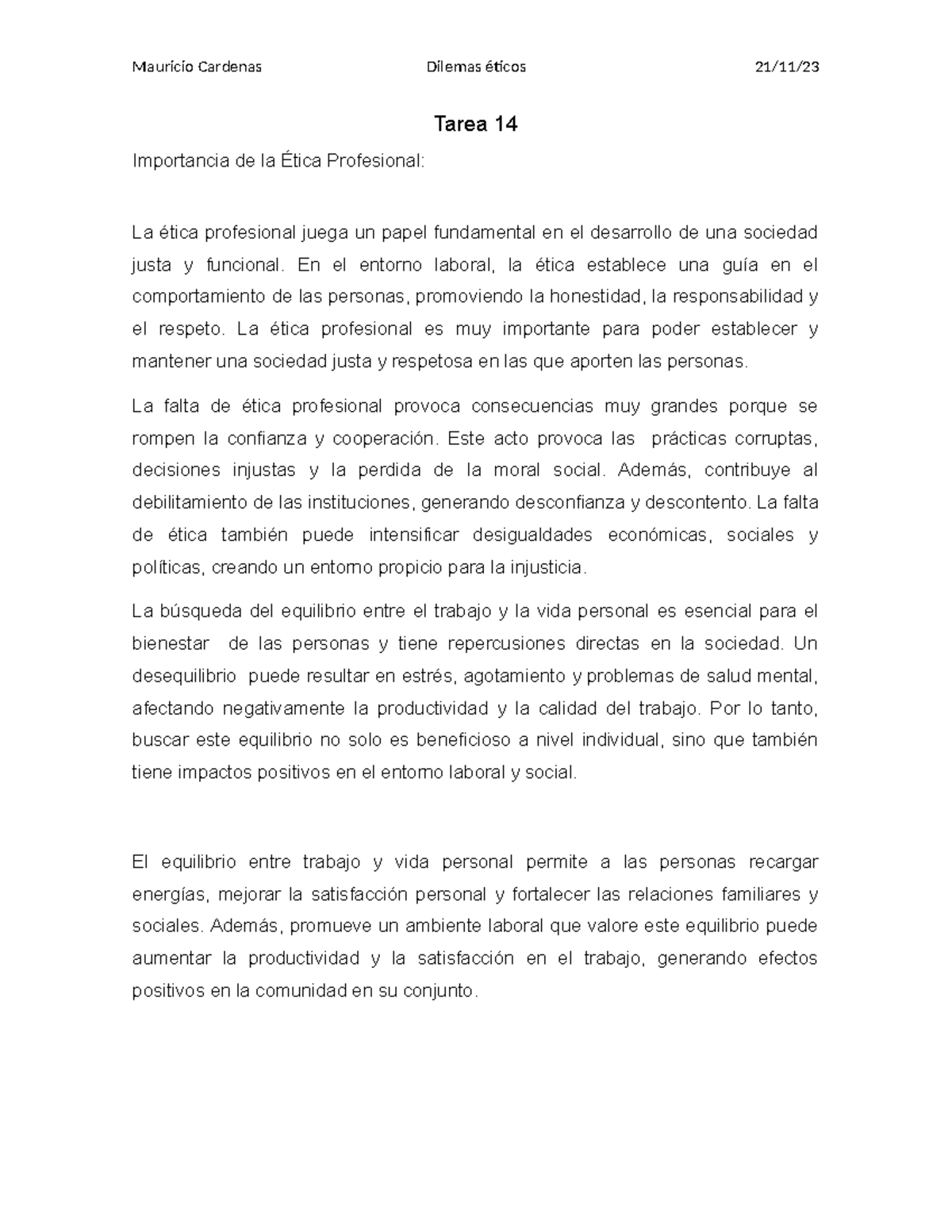 Tarea 14 dilemas - .... - Mauricio Cardenas Dilemas éticos 21/11/ Tarea 14 Importancia de la ...