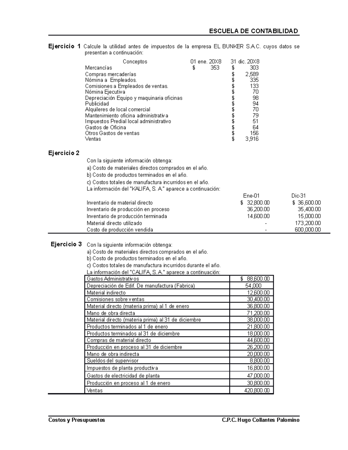 Caso costos Flujo de Costos - Ejercicio 1 Calcule la utilidad antes de ...