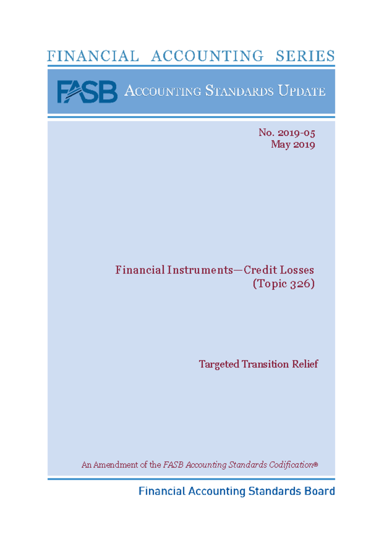 ASU 2019-05 - ASU 2019-05 - Financial Instruments—Credit Losses (Topic ...