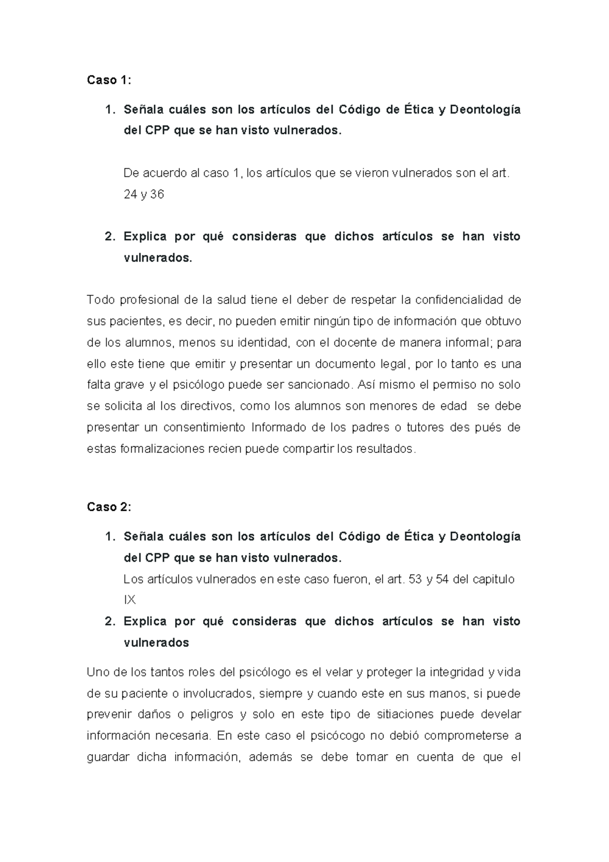 Pa3 Etica en Psicología - Caso 1: 1. Señala cuáles son los artículos del Código de Ética y - Studocu