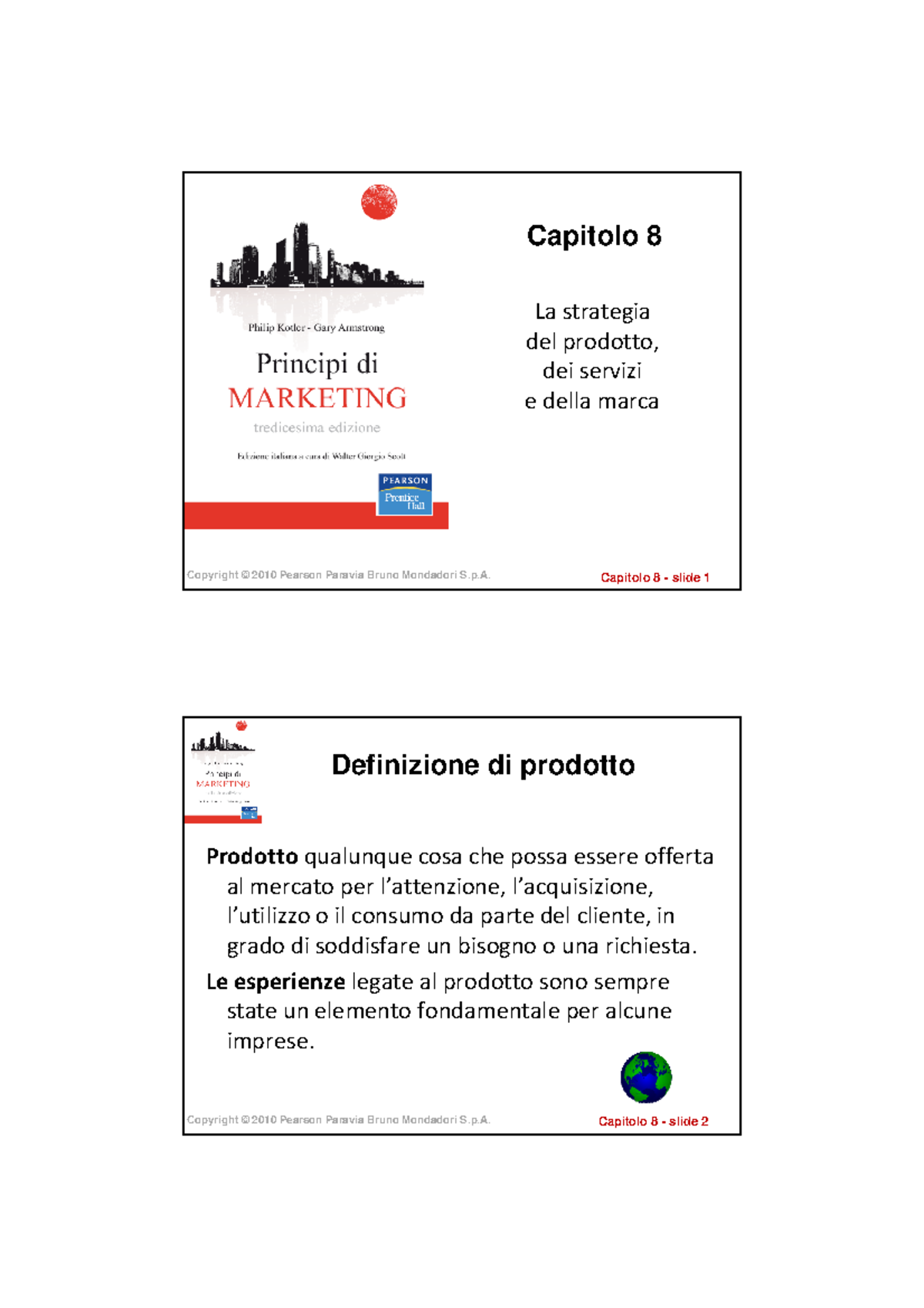 Principi di marketing cap 8 - Copyright © 2010 Pearson Paravia Bruno ...