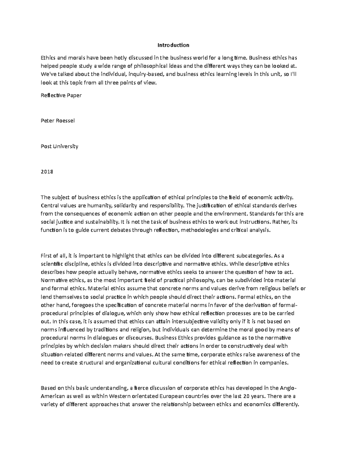 Ethics - Introduction Ethics and morals have been hotly discussed in ...