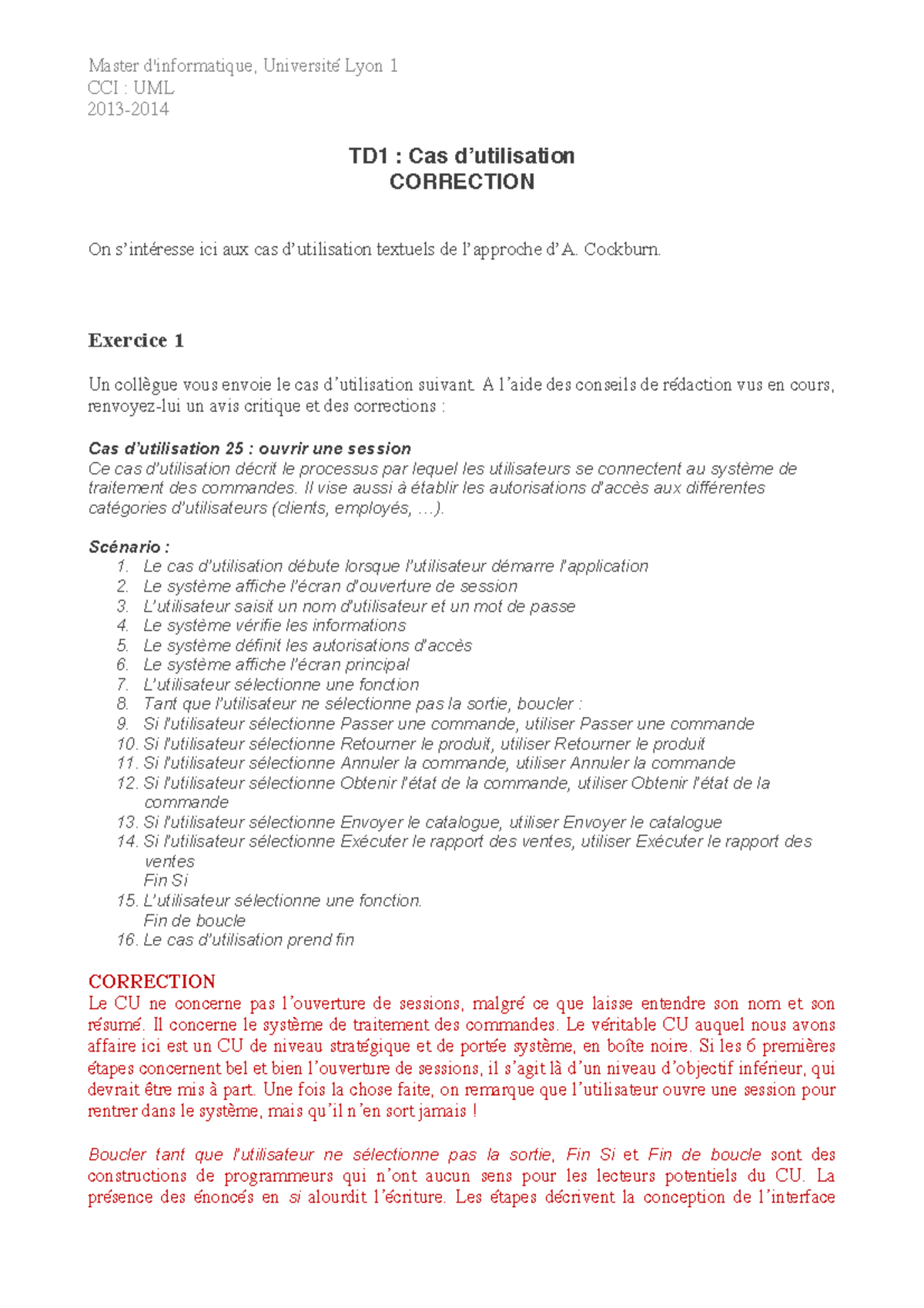 CCI TP1 Use Cases correction - CCI : UML 2013- TD1 : Cas d’utilisation CORRECTION On s’intéresse ...