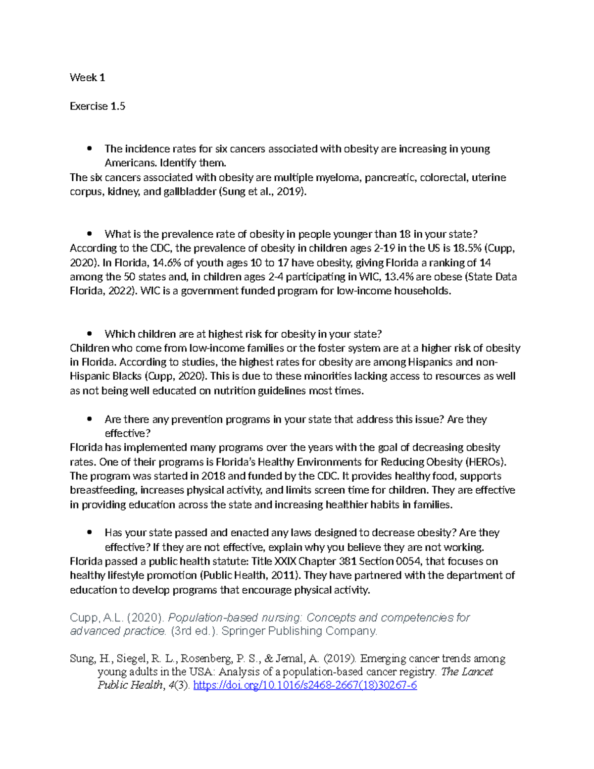Week 1 - week 1 post - Week 1 Exercise 1. The incidence rates for six ...