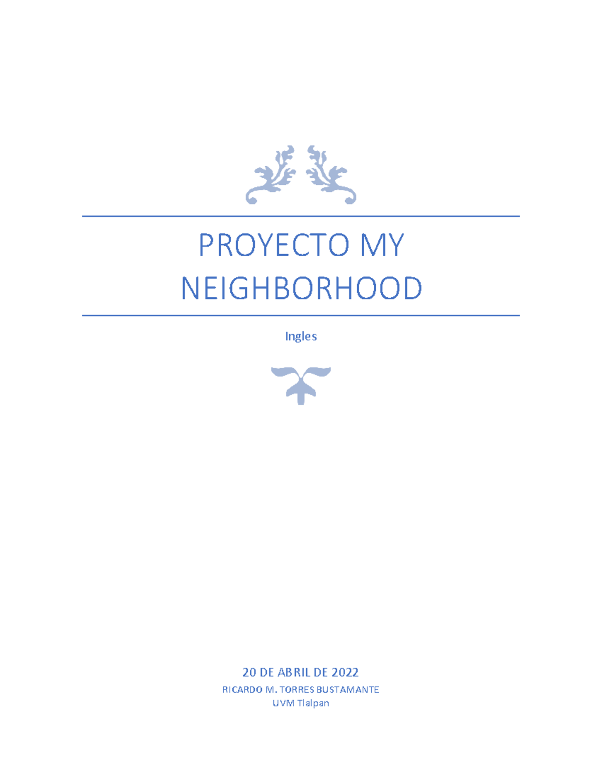 Proyecto my neighborhood - PROYECTO MY NEIGHBORHOOD Ingles 20 DE ABRIL ...