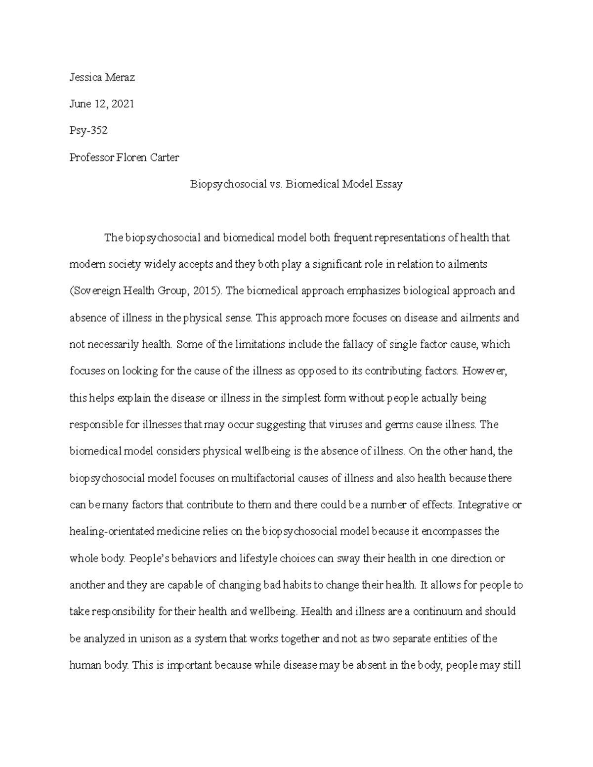 Biopsychosocial vs. Biomedical Model EssayPsy352 - Grade: A - Jessica ...