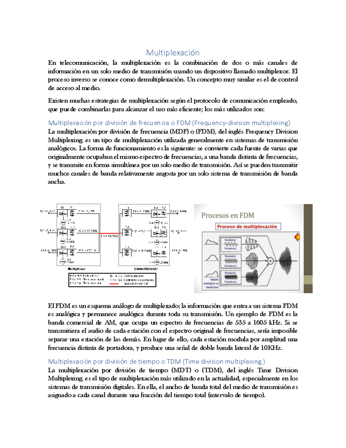 Multiplexación - Multiplexación En telecomunicación, la multiplexación es la combinación de dos ...