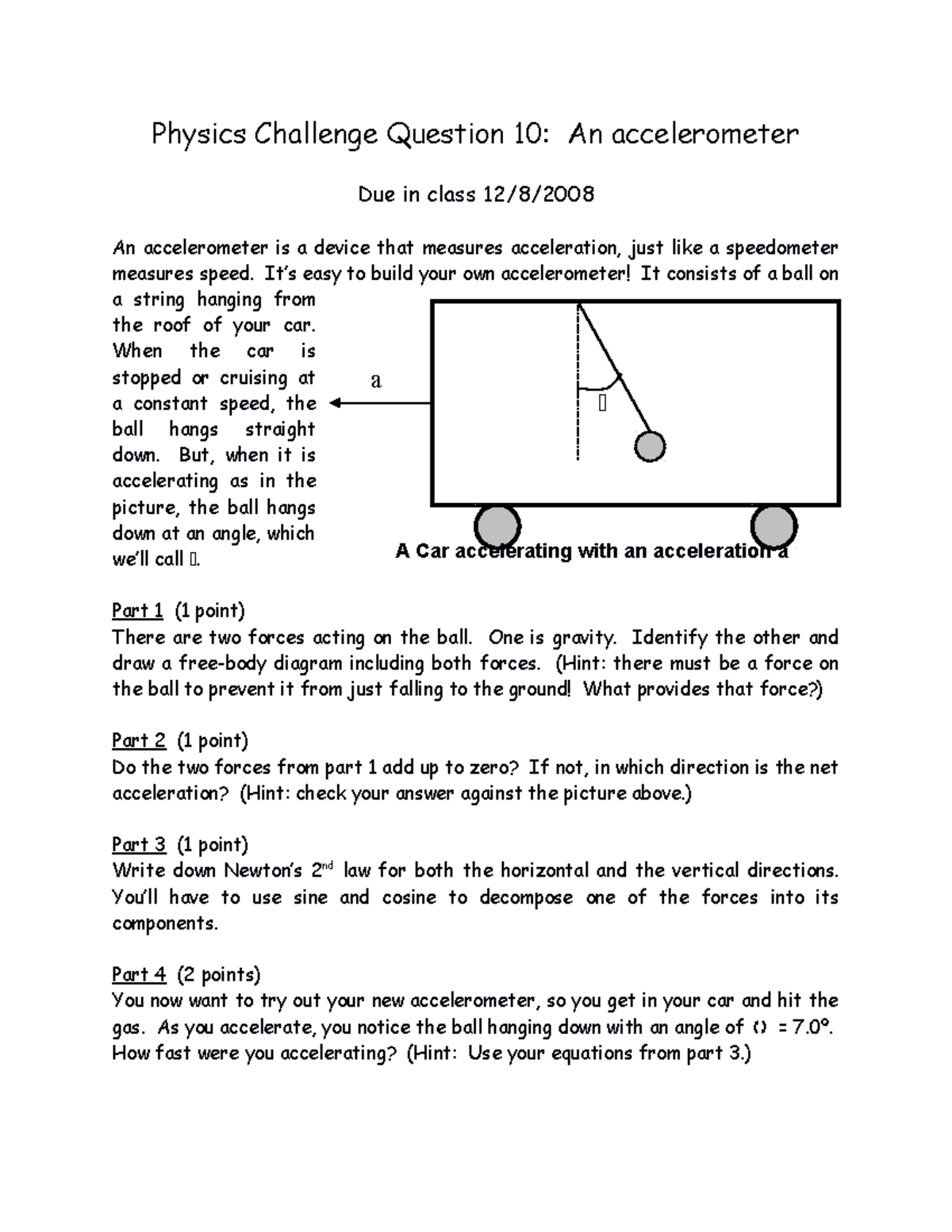 An Accelerometer - Physics Challenge Question 10: An accelerometer Due ...