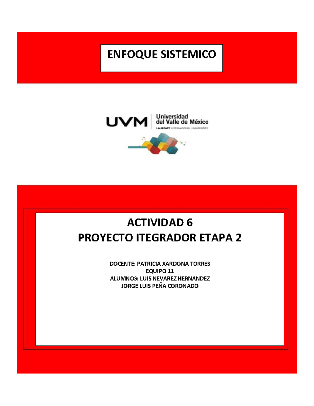 Actividad 6 - Proyecto Integrador Etapa 2 - ENFOQUE SISTEMICO ACTIVIDAD 6 PROYECTO ITEGRADOR ...