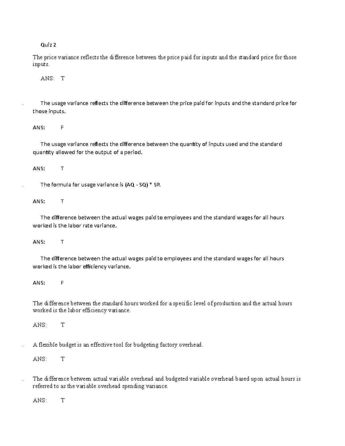 Quiz 2 - 2nd Quiz for StratCost - Quiz 2 The price variance reflects ...