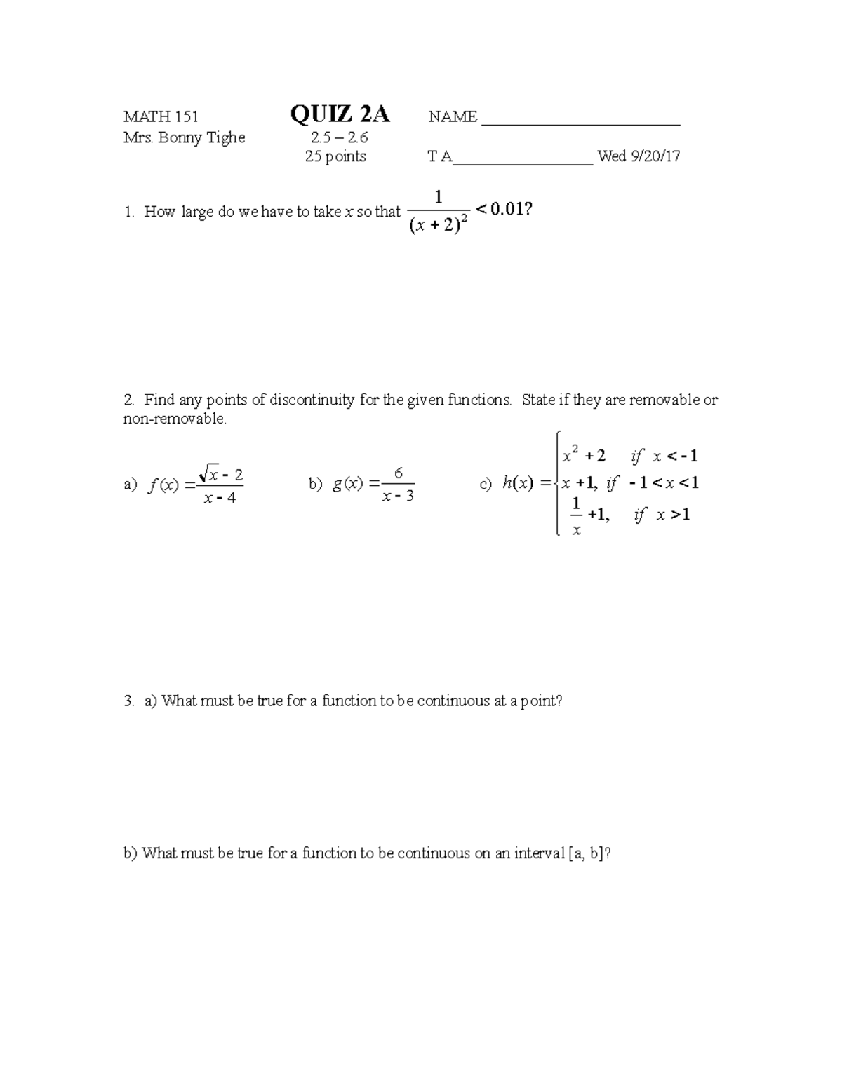 151 Q 2.5-2.6 A FA 17 - Old Quizzes and some solutions - MATH 151 QUIZ 2A NAME - Studocu