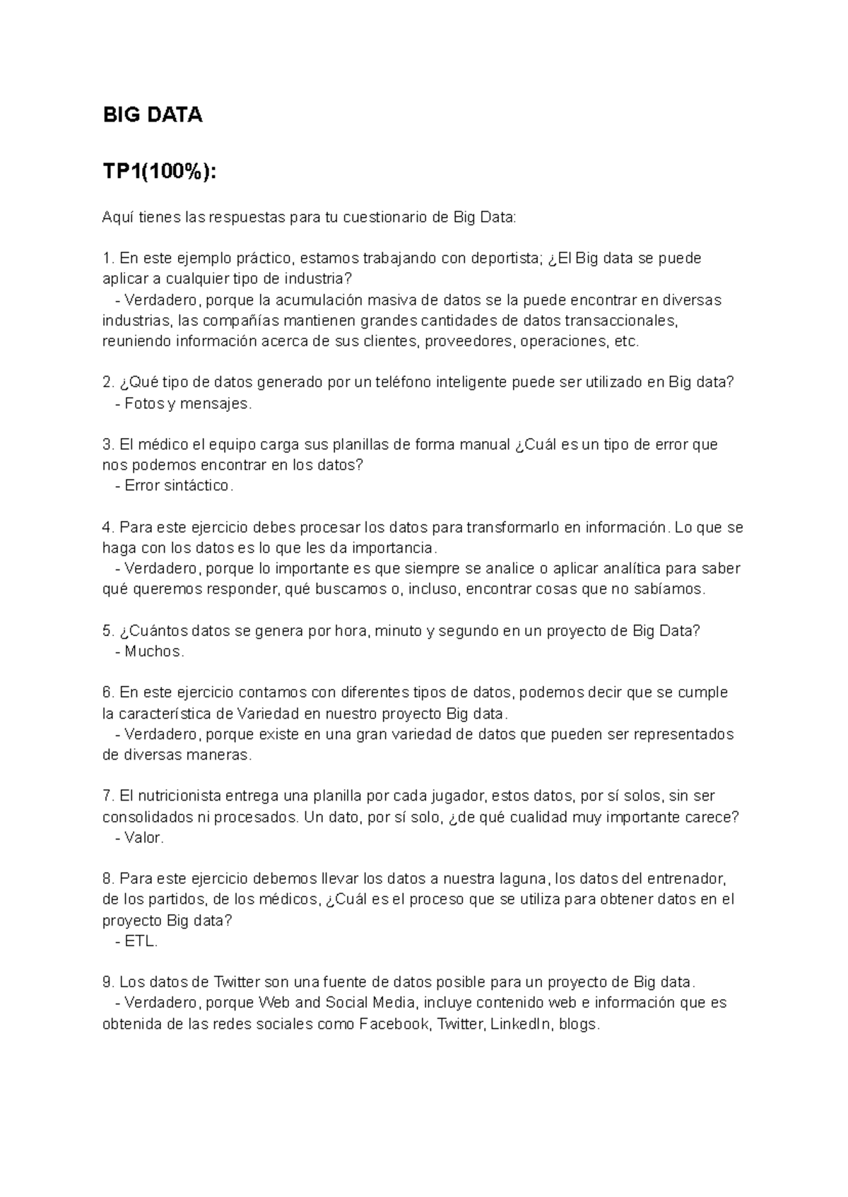 TP1 a TP4 - BIG DATA TP1(100%): Aquí tienes las respuestas para tu cuestionario de Big Data: En ...