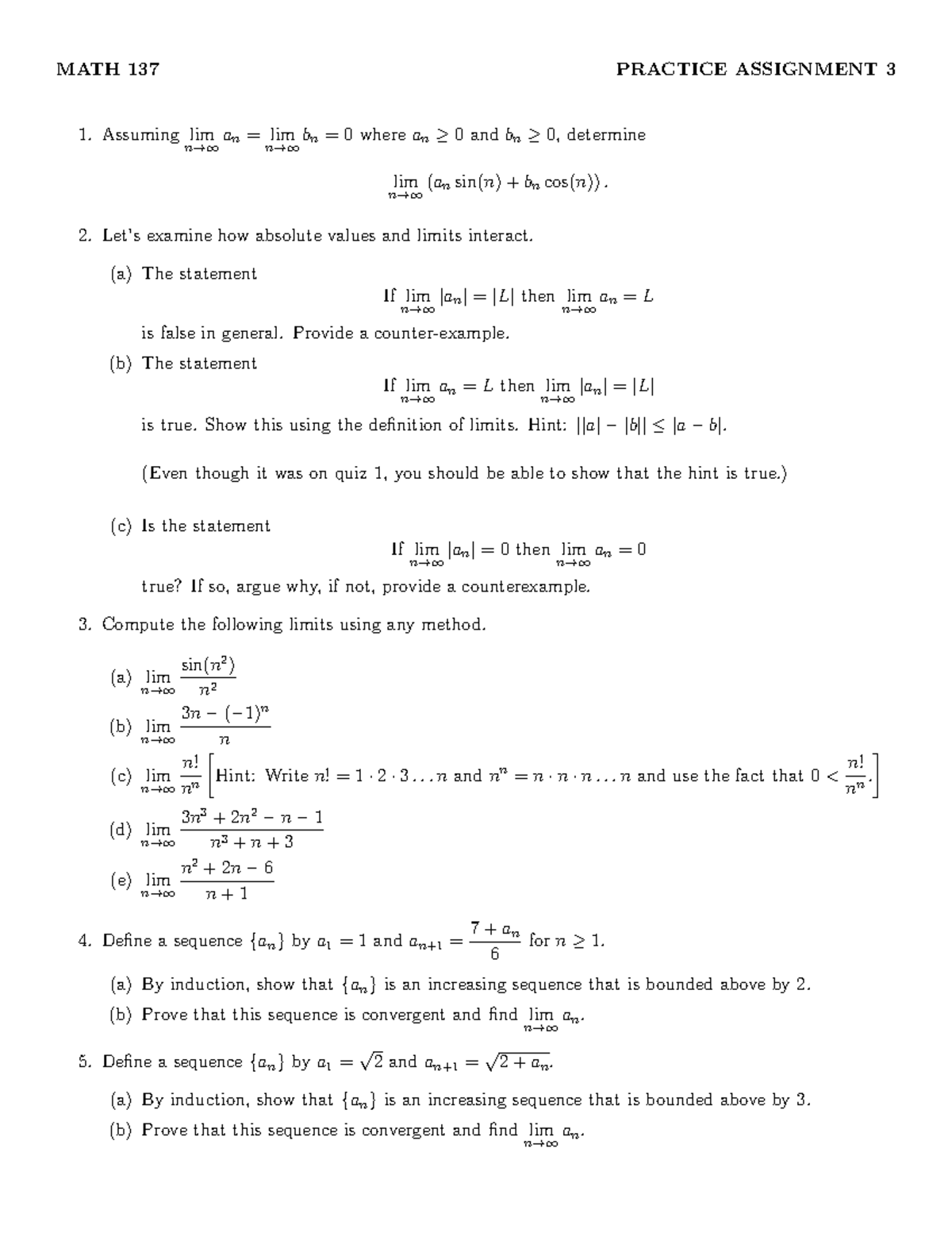 Assign 3 - 137 - F18 - MATH 137 PRACTICE ASSIGNMENT 3 1. Assuming lim ...