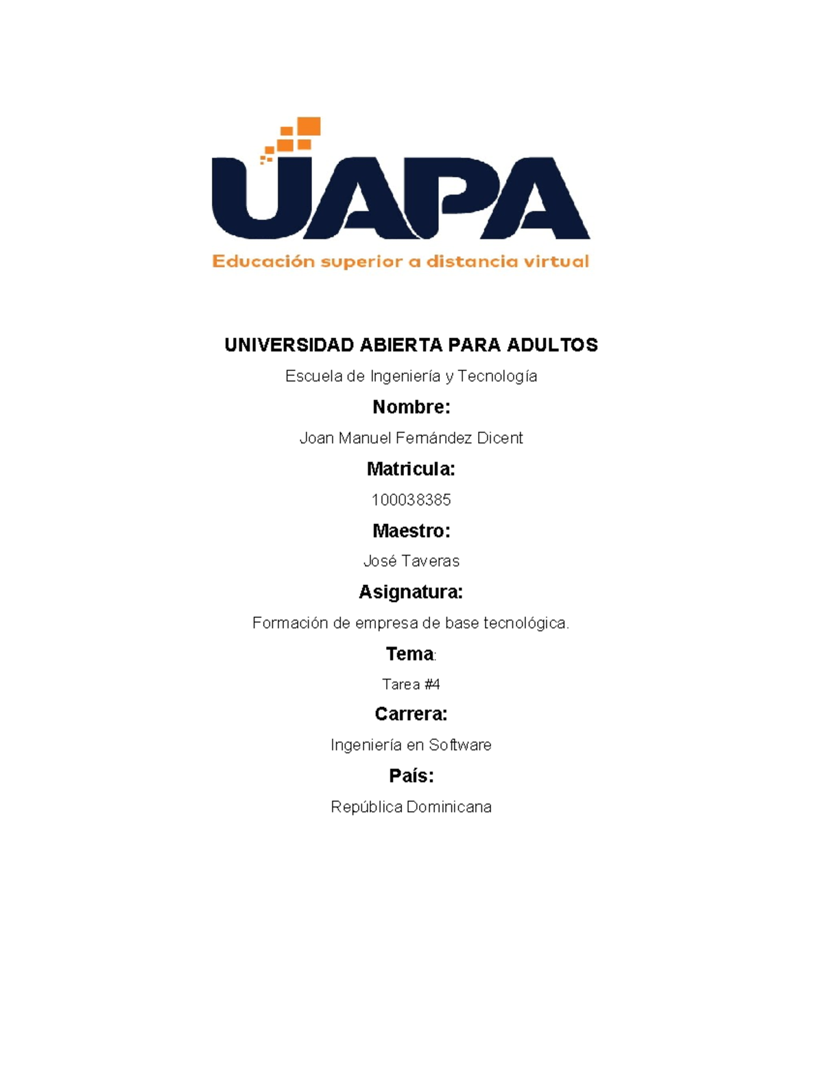 Tarea #4 - naaaaaaaaaaa - UNIVERSIDAD ABIERTA PARA ADULTOS Escuela de ...