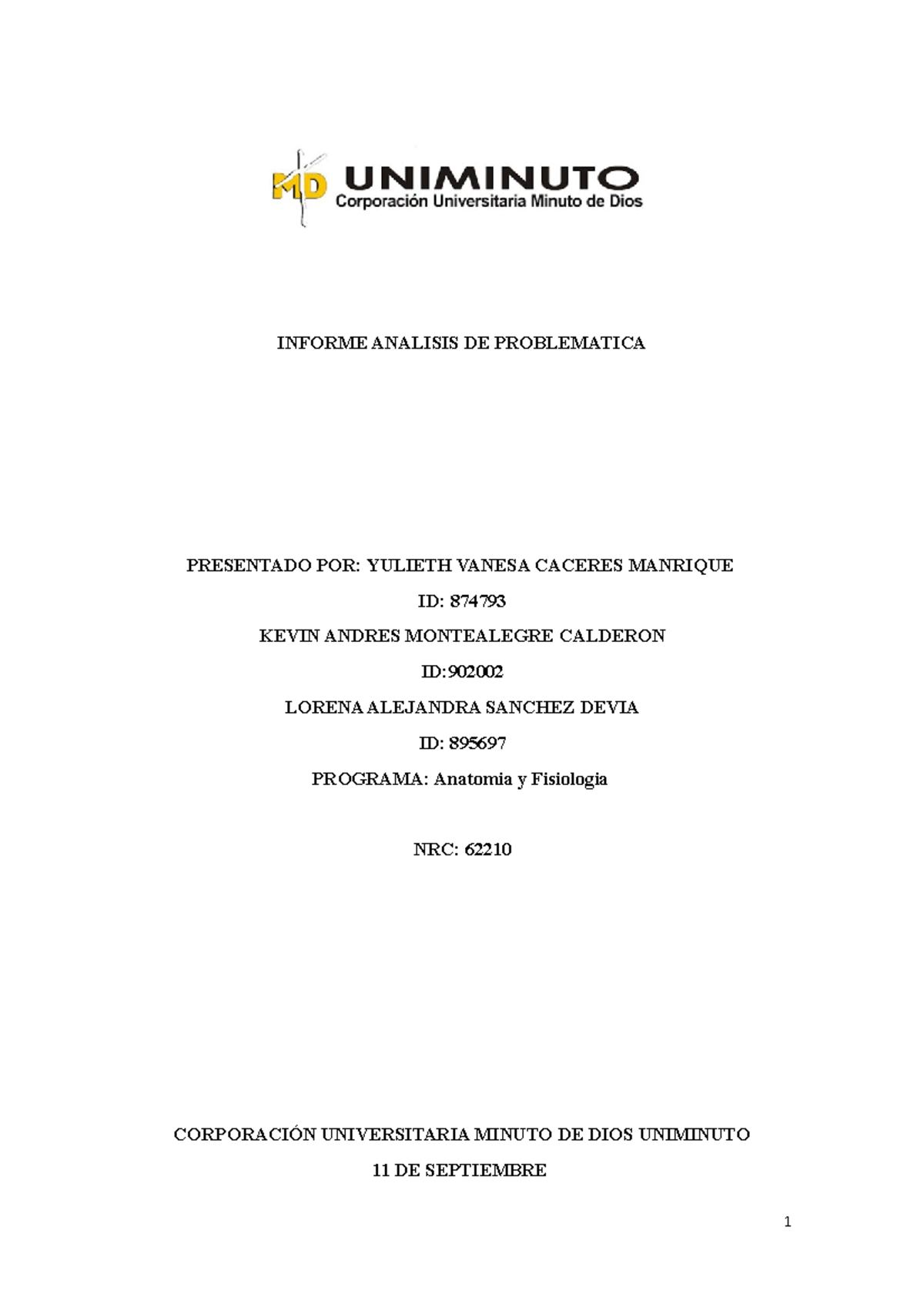 Actiivdad 7 - ... - INFORME ANALISIS DE PROBLEMATICA PRESENTADO POR: YULIETH VANESA CACERES ...