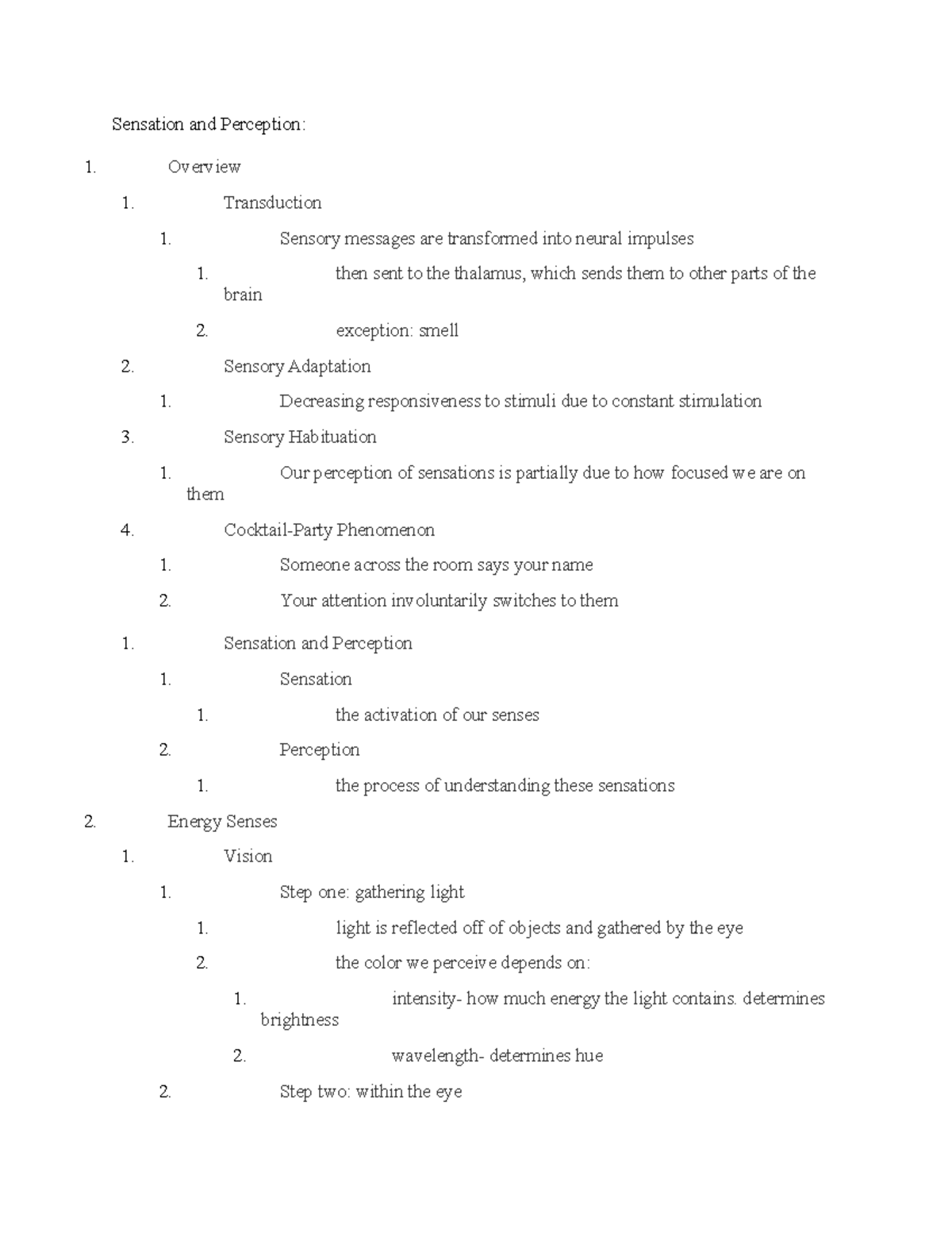 Psych 101 - Sensation and Perception - Sensation and Perception: Overview Transduction Sensory ...