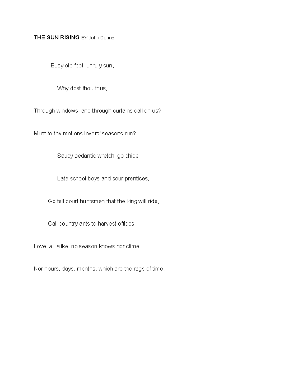 Matric Poetry - THE SUN RISING BY John Donne Busy old fool, unruly sun ...
