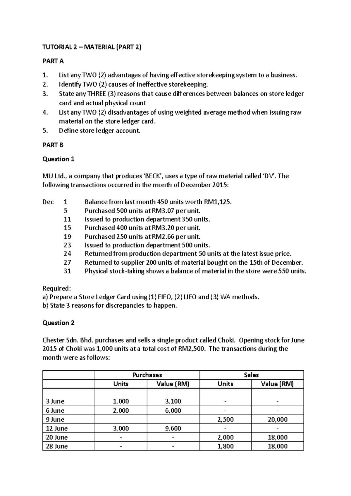 Tutorial 2 – Material (PART 2) - TUTORIAL 2 – MATERIAL (PART 2 ) PART A List any TWO (2 ...