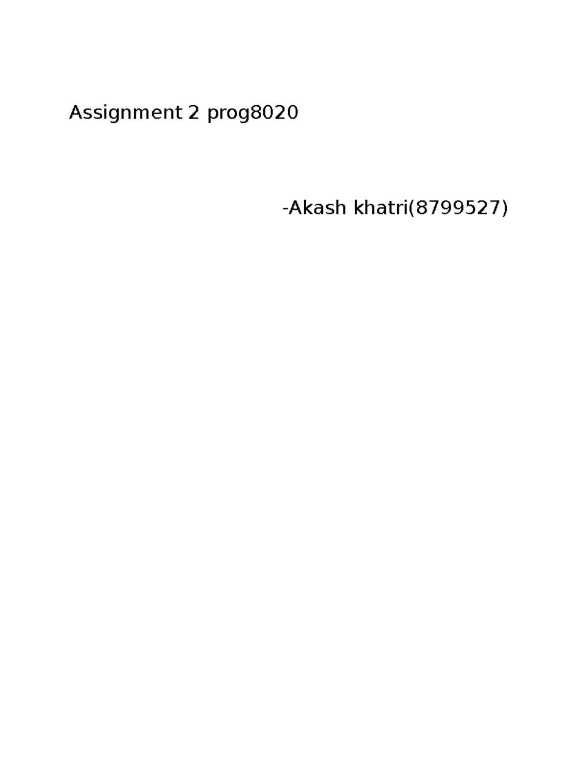 Akash khatri Assignment Prog8020 #2 - Assignment 2 prog -Akash khatri ...