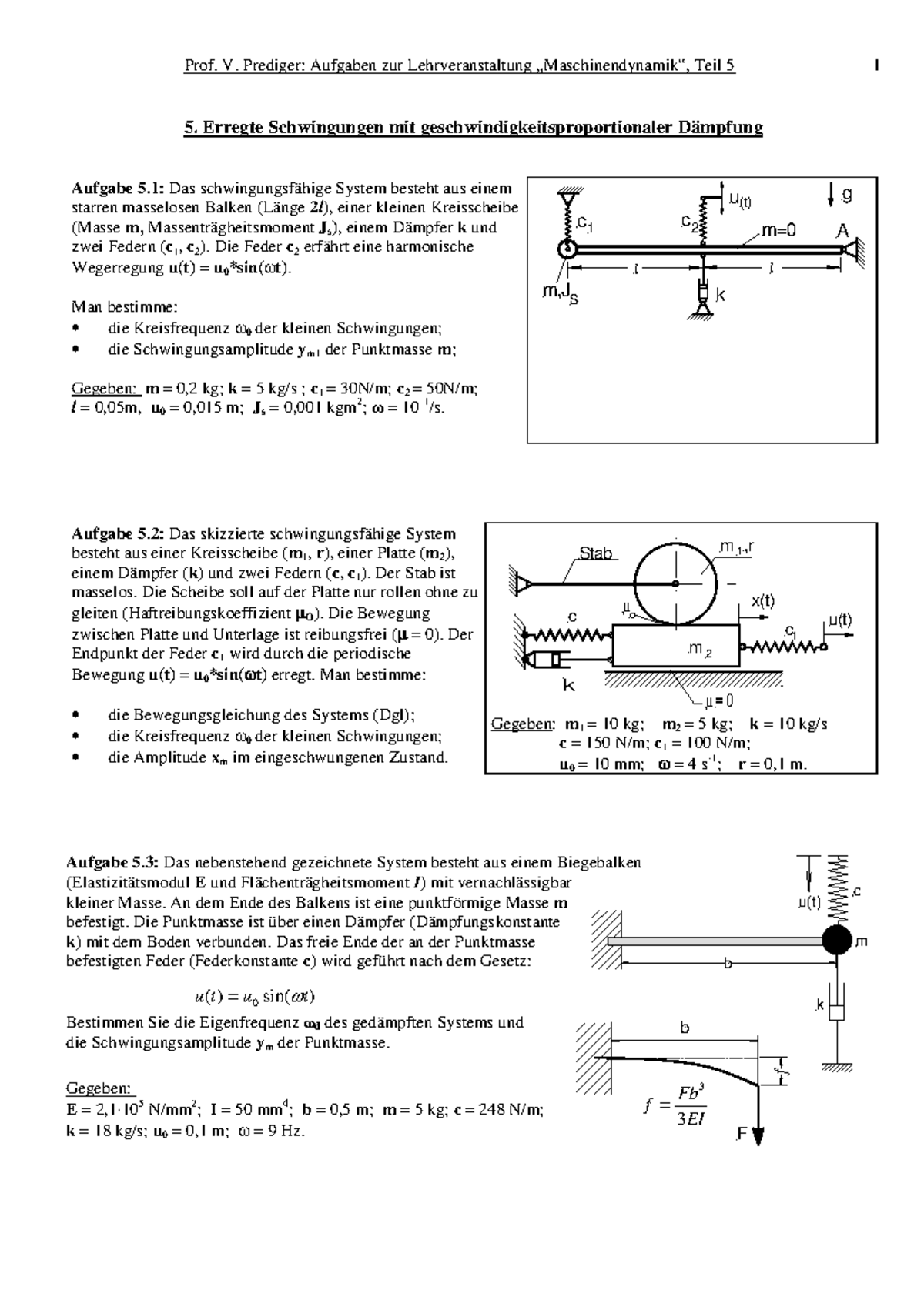 MD-Schwingungen-Teil 2 - Prof. V. Prediger: Aufgaben zur Lehrveranstaltung „Maschinendynamik ...