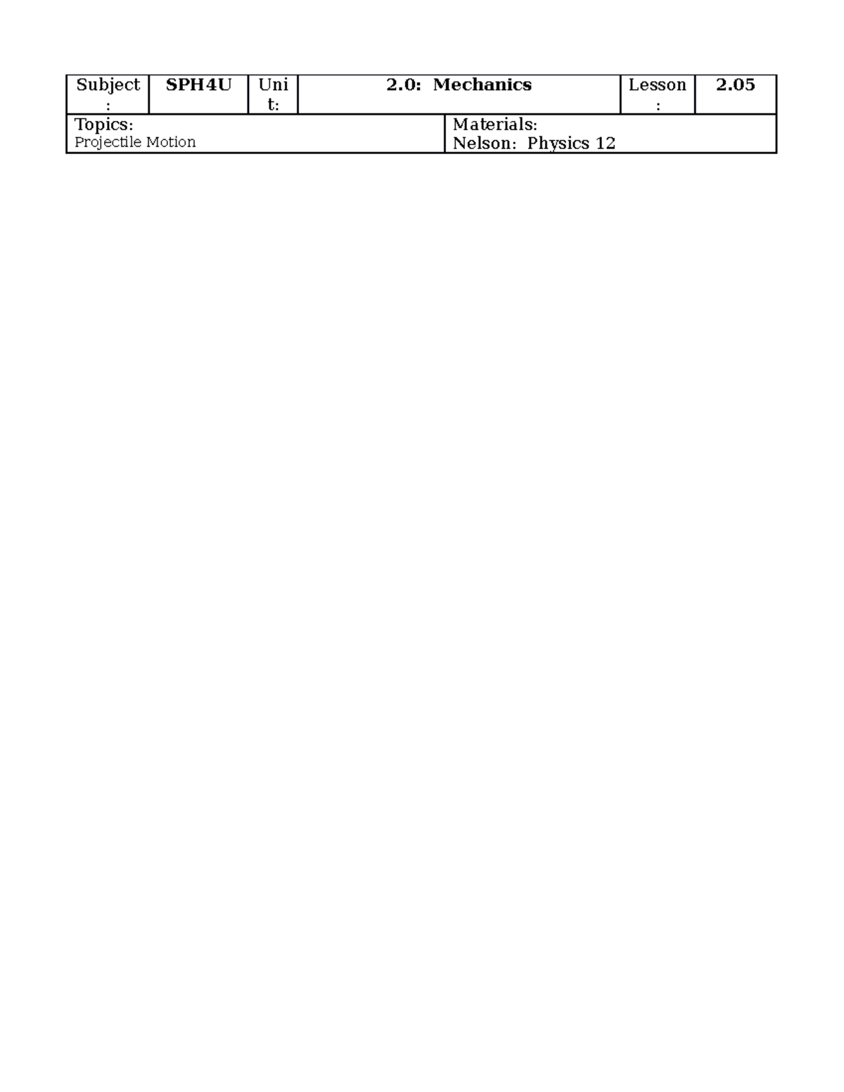 2 - lab - Subject : SPH4U Uni t: 2: Mechanics Lesson : 2. Topics ...