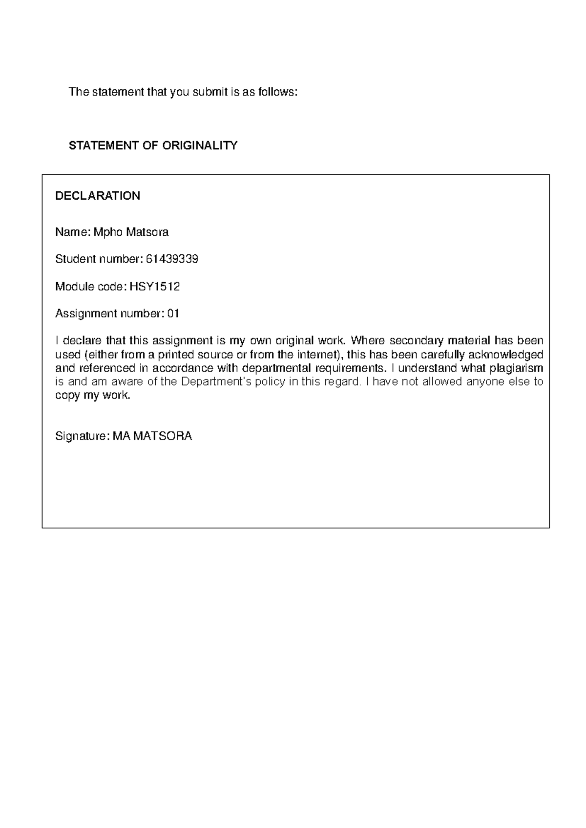 HYS1512 Assignment 01 - The statement that you submit is as follows ...