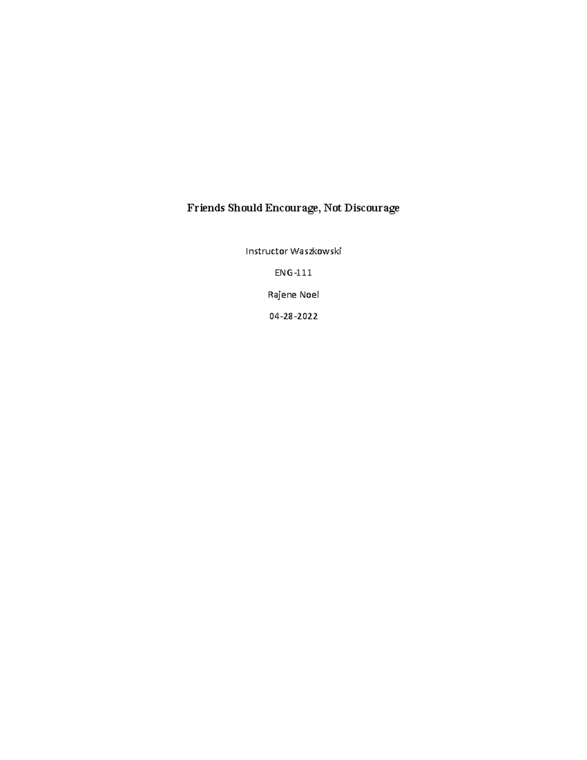 Final Draft Literacy Memoir-ENG-RN - Friends Should Encourage, Not Discourage Instructor ...