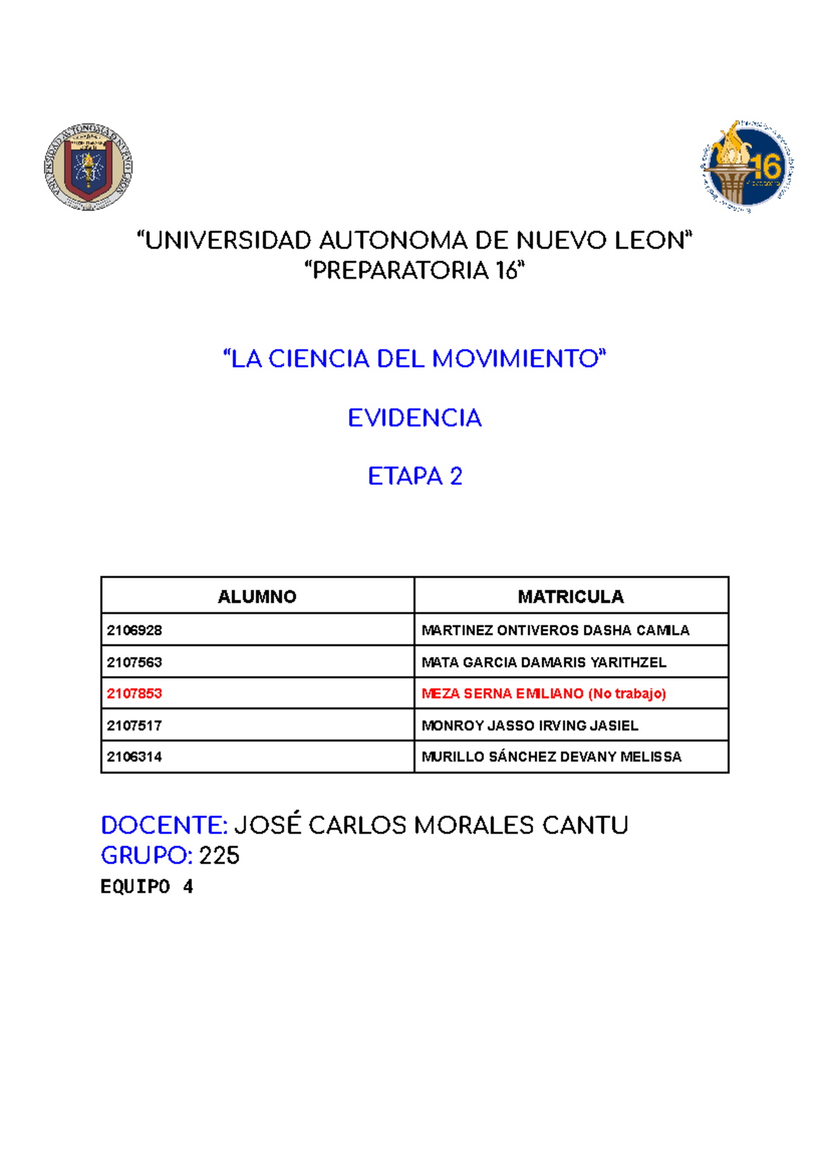 Equipo 4 EV2 LCM-2-1 - Reconoce los tipos de movimiento rectilineo de un cuerpo en condiciones ...