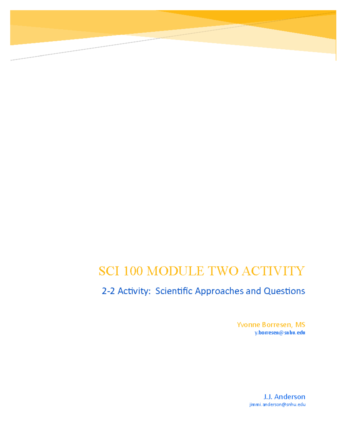 SCI 100 Module Two Activity - J.J. Anderson - J. Anderson jimmi@snhu ...