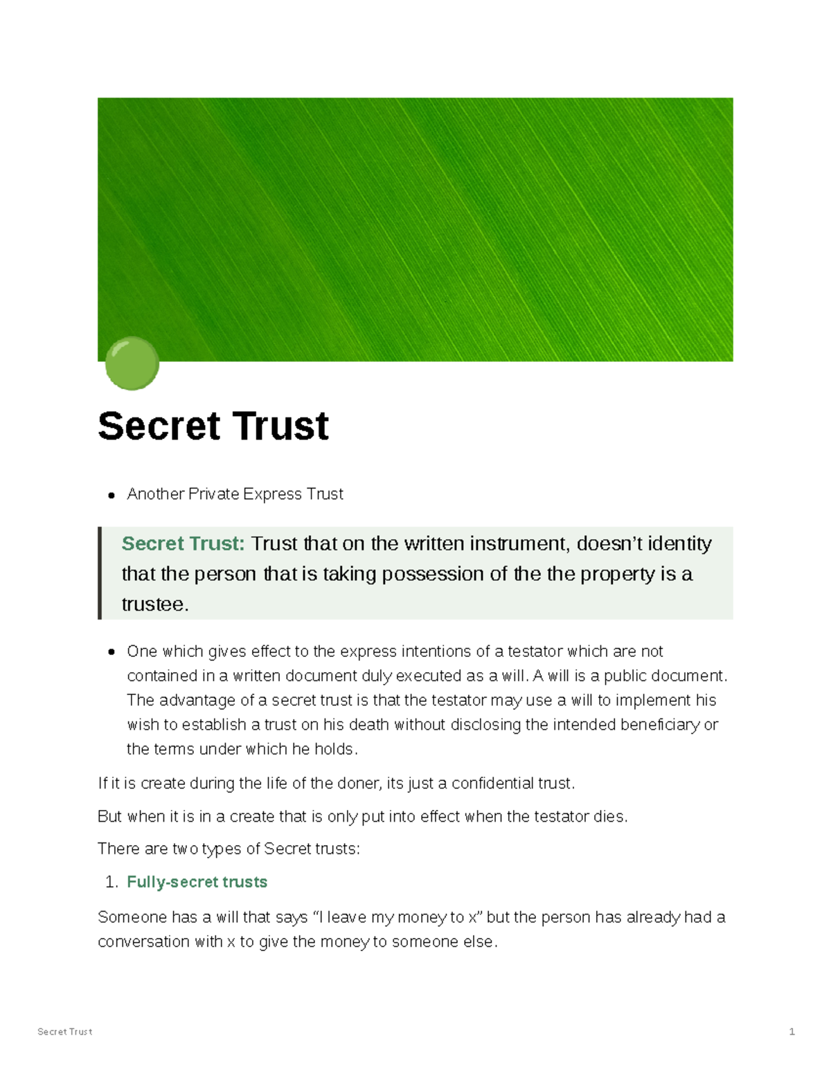 Secret Trusts - One which gives effect to the express intentions of a ...