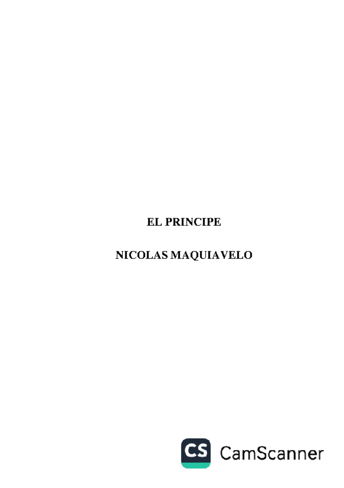 EL Principe - Nicolas Maquiavelo - EL PRINCIPE NICOLAS MAQUIAVELO Este documento ha sido ...