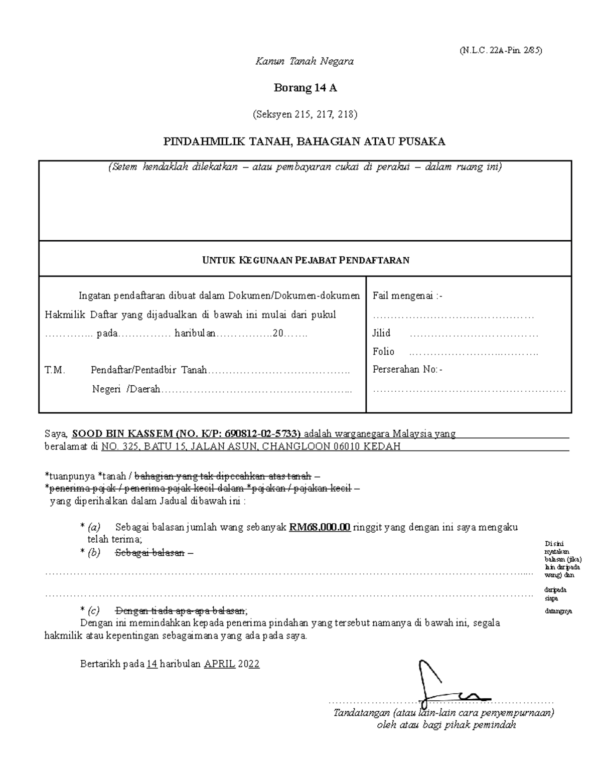 Exercise 1 FORM14A (Q2) - (N.L. 22A-Pin. 2/85) Kanun Tanah Negara ...