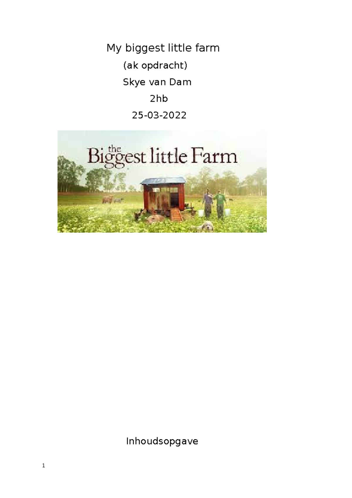 Ak opdrachtt - ak opdracht havo 4 - My biggest little farm (ak opdracht ...