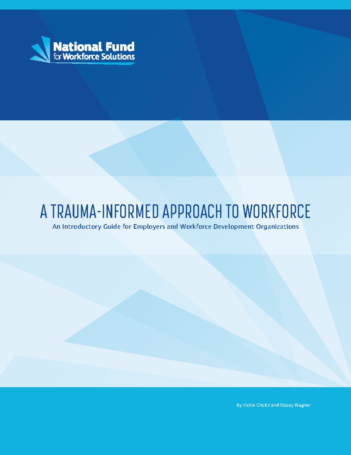 A Trauma Informed Approach to Workforce - By Vickie Choitz and Stacey ...