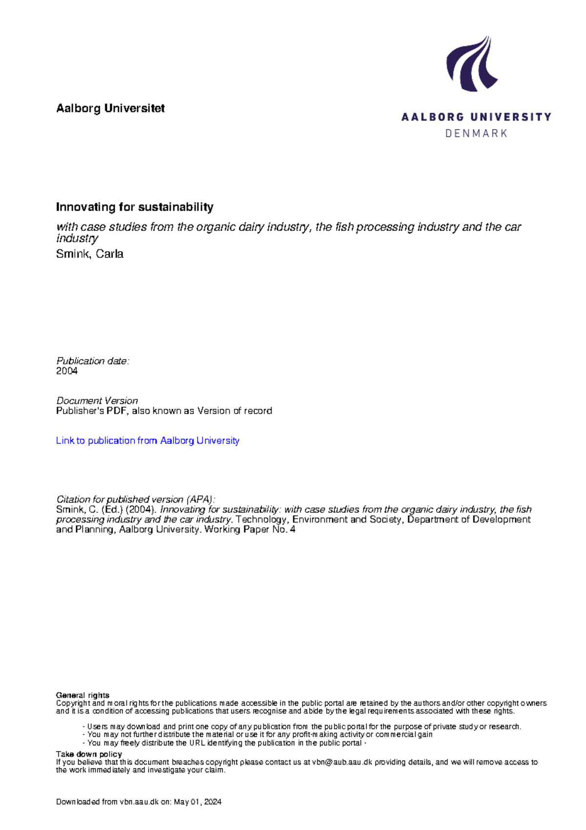 Workingpaper 4 - all notes needed - Aalborg Universitet Innovating for ...