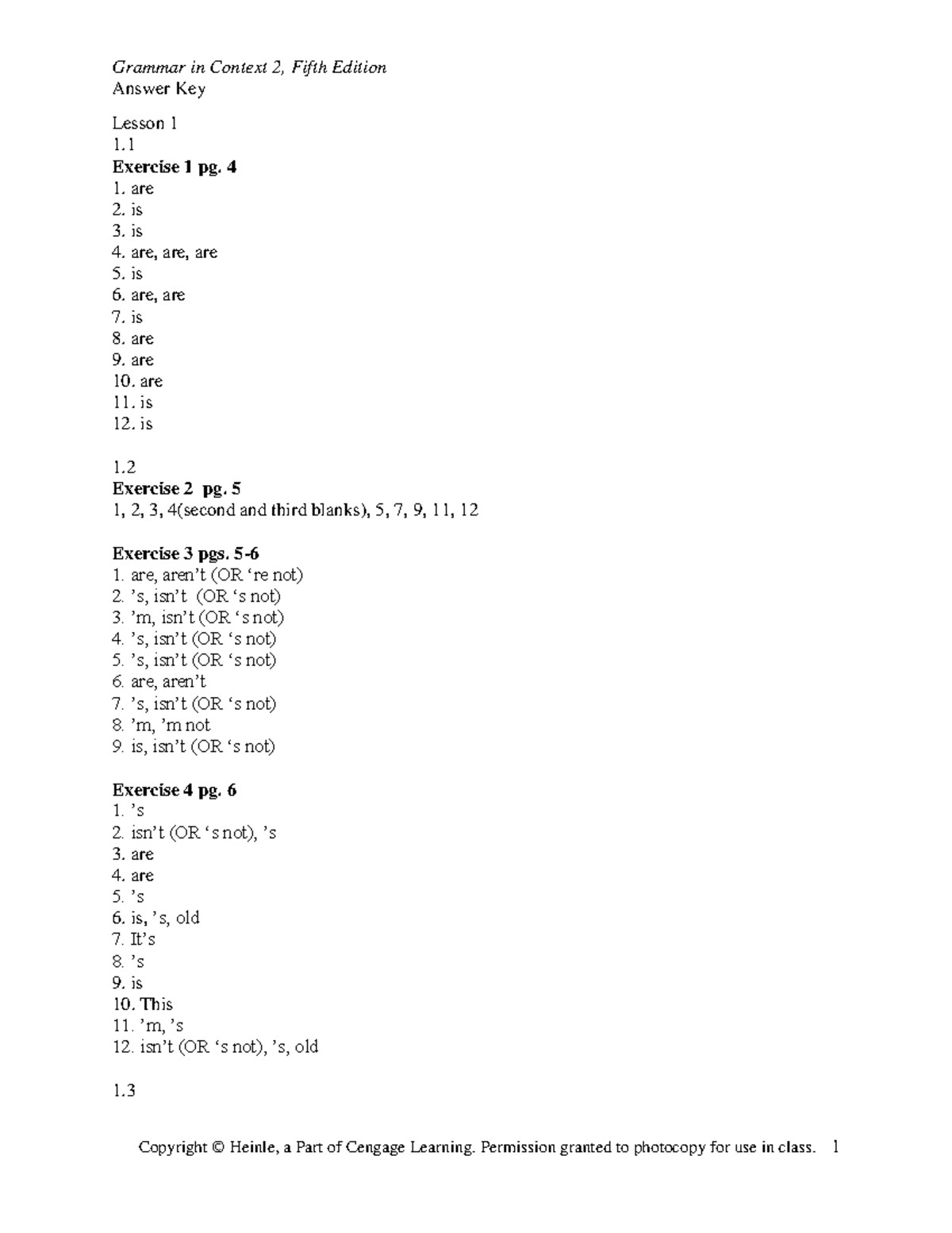 Grammar in context 2 textbook answers - Answer Key Lesson 1 1. Exercise 1 pg. 4 are is is are ...